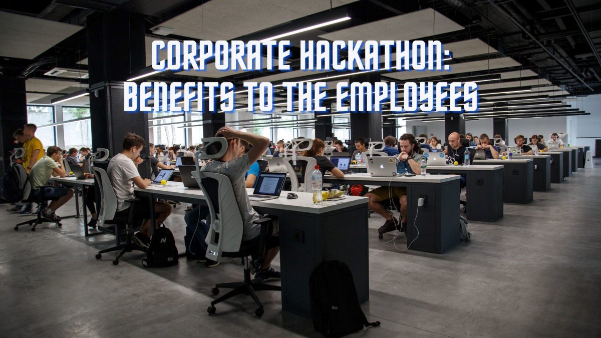 Corporate Hackathon: Benefits To The Employees